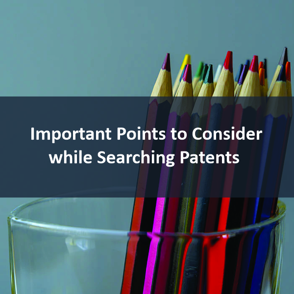 Important Points to Consider while Searching Patents