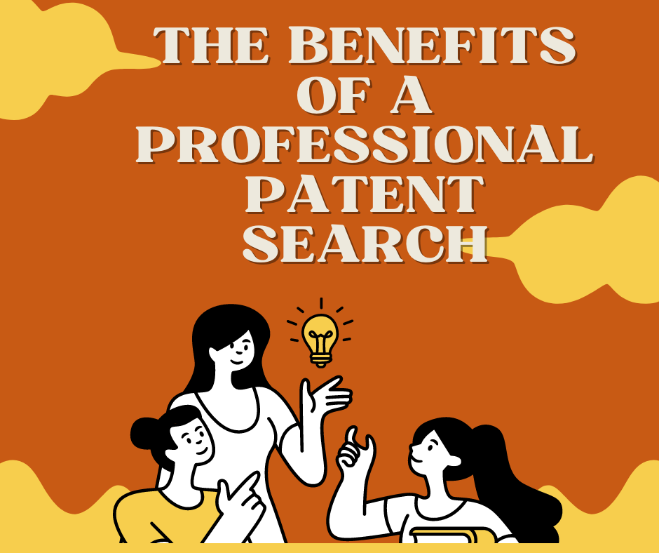 The Benefits of a Professional Patent Search