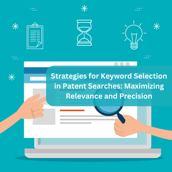 Strategies for Keyword Selection in Patent Searches